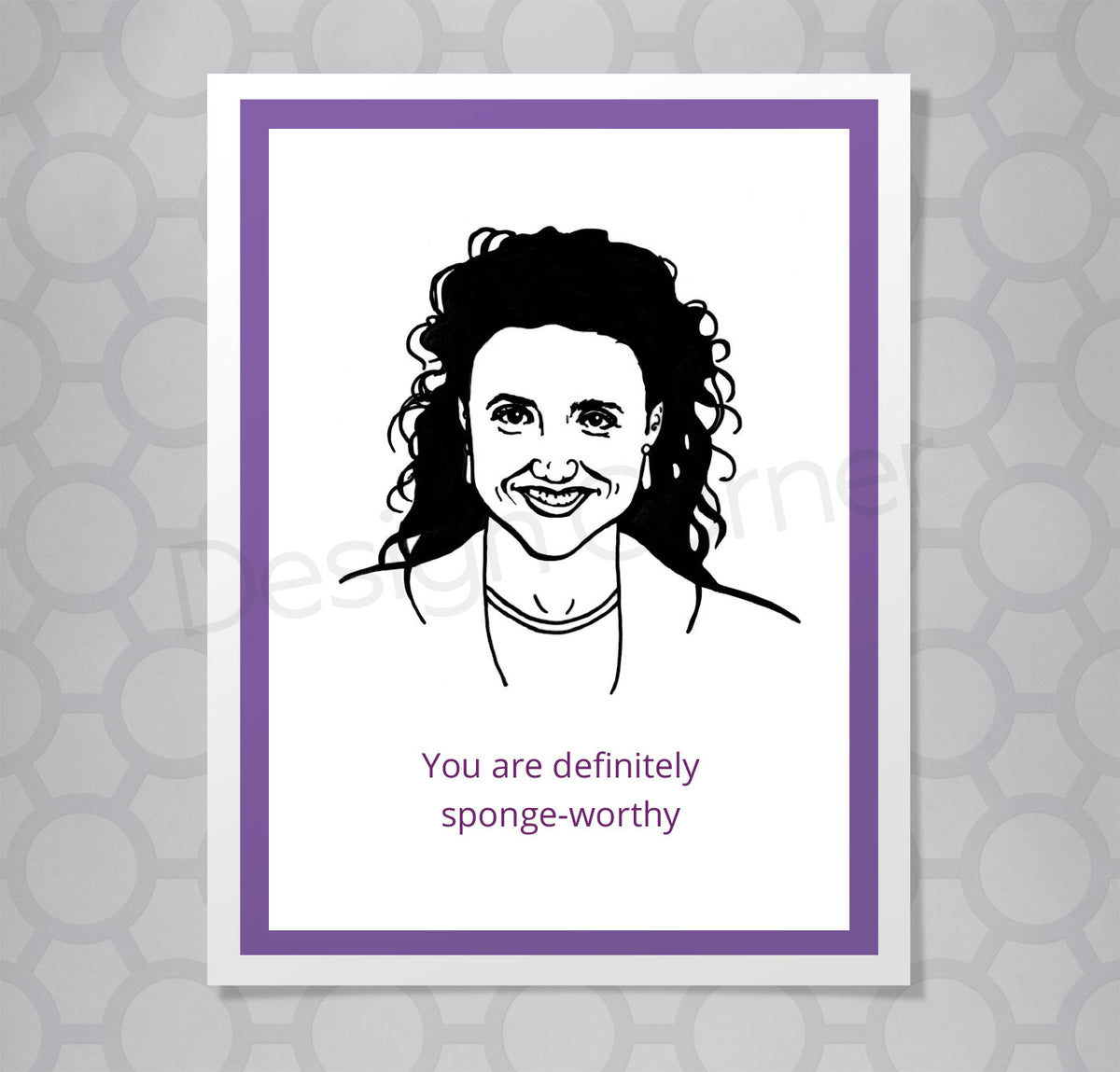 Seinfeld Elaine Sponge-worthy Card – Design Corner Online